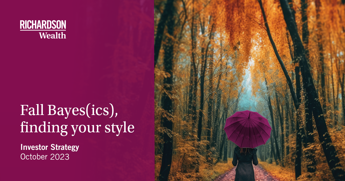 Fall Bayes(ics), finding your style - Richardson Wealth