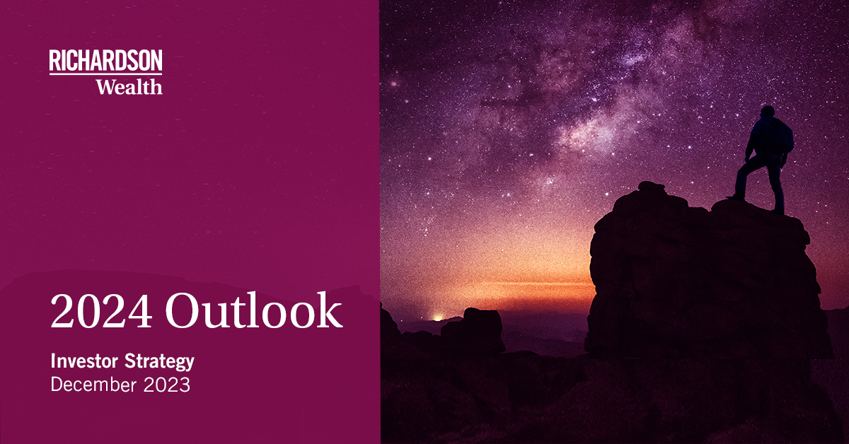 2024 outlook - Richardson Wealth